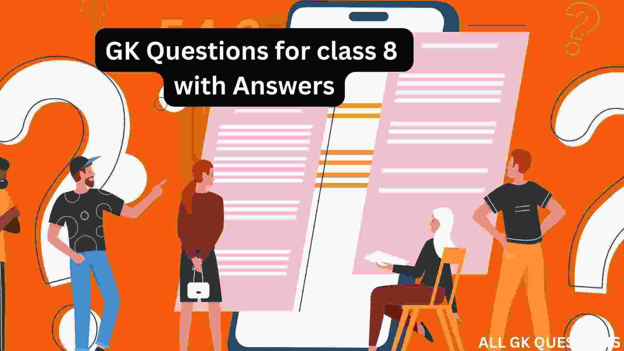 Top 100 GK Questions for Class 8 with Answers in English👍